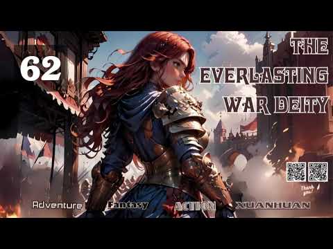 The Everlasting War Deity Episode 62 Audio Zhou Xian's Legacy Audiobook - YouTube