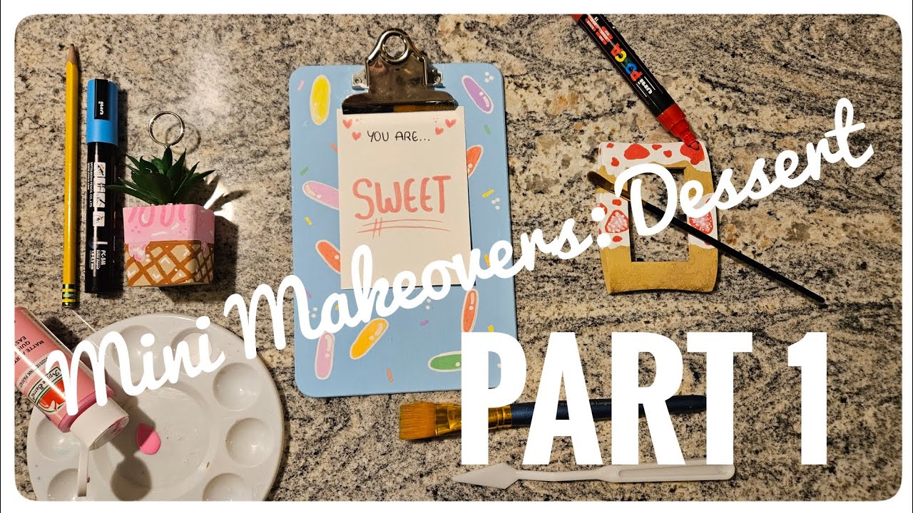 Mini Makeovers: Dessert PART 1 - YouTube