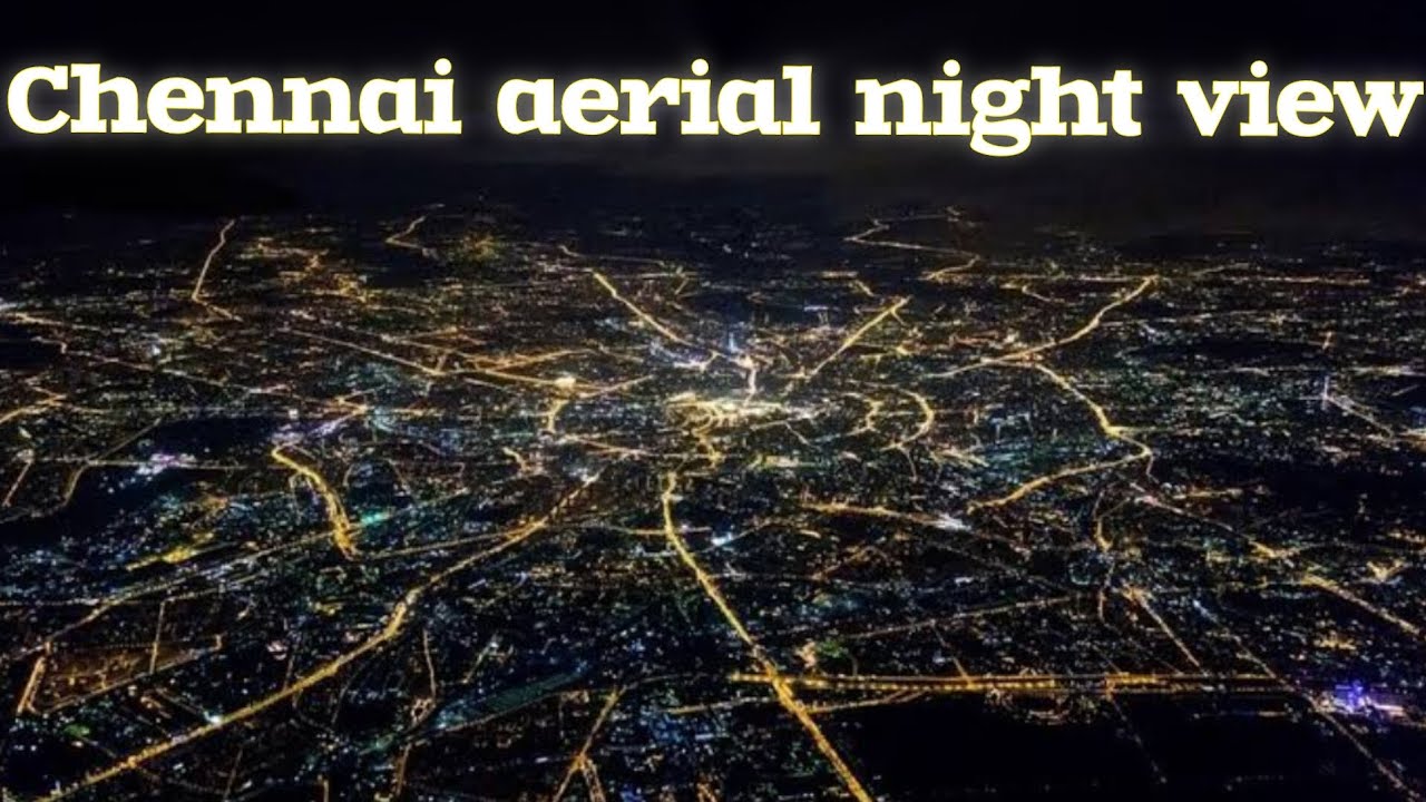 Aerial night view of chennai from airplane | Chennai Airport | Flight ...