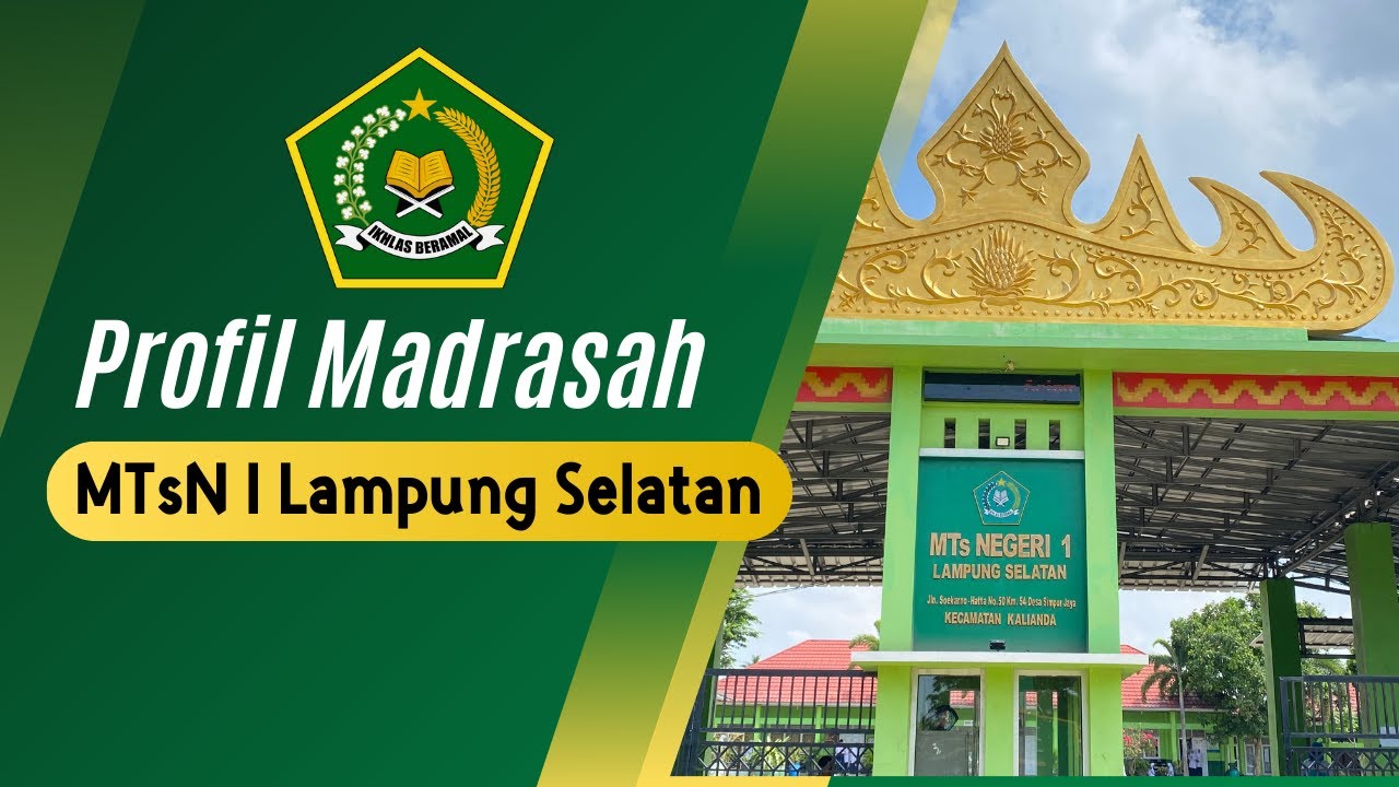 Profil MTsN 1 Lampung Selatan - YouTube