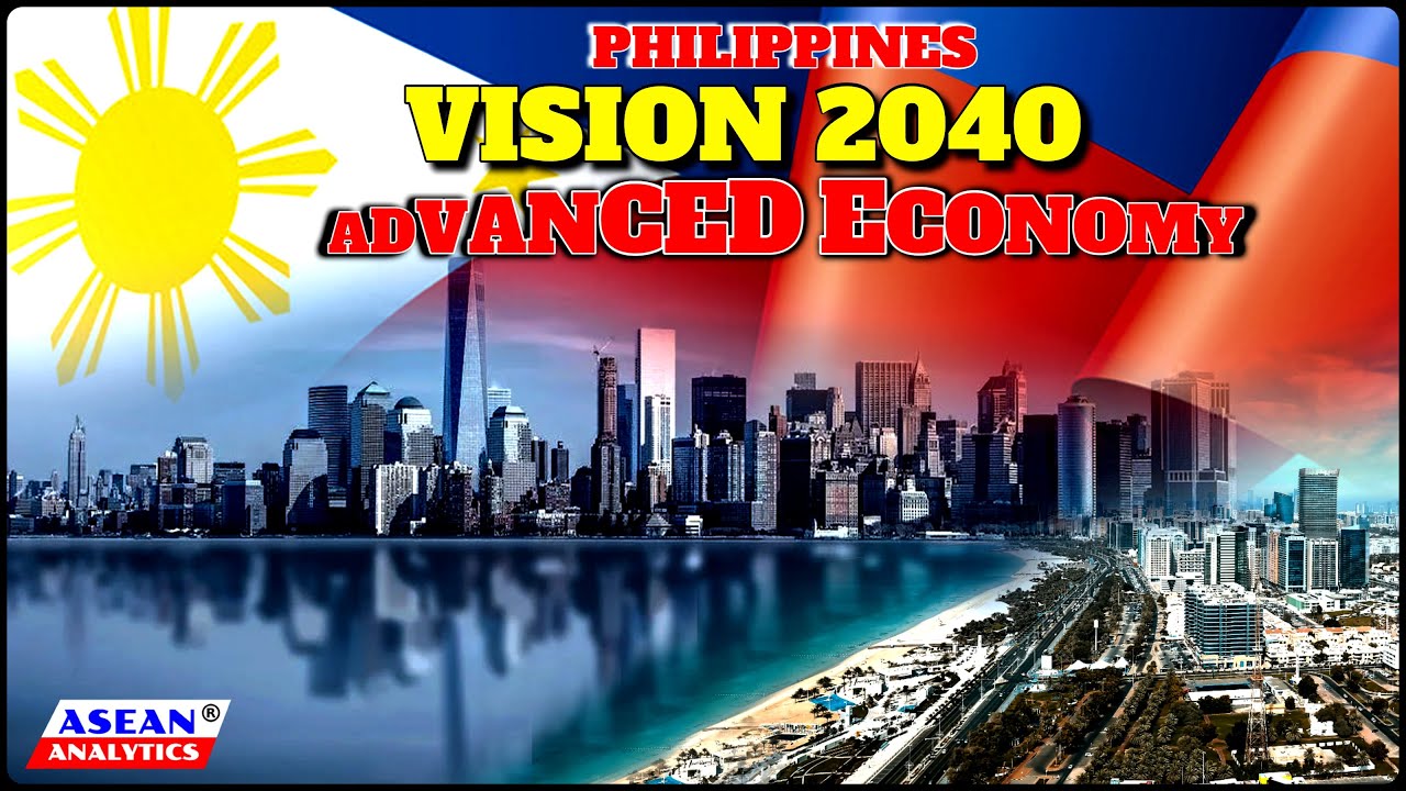 🇵🇭 Advance Economy | PHILIPPINES DEVELOPMENT PLAN 2040 - YouTube