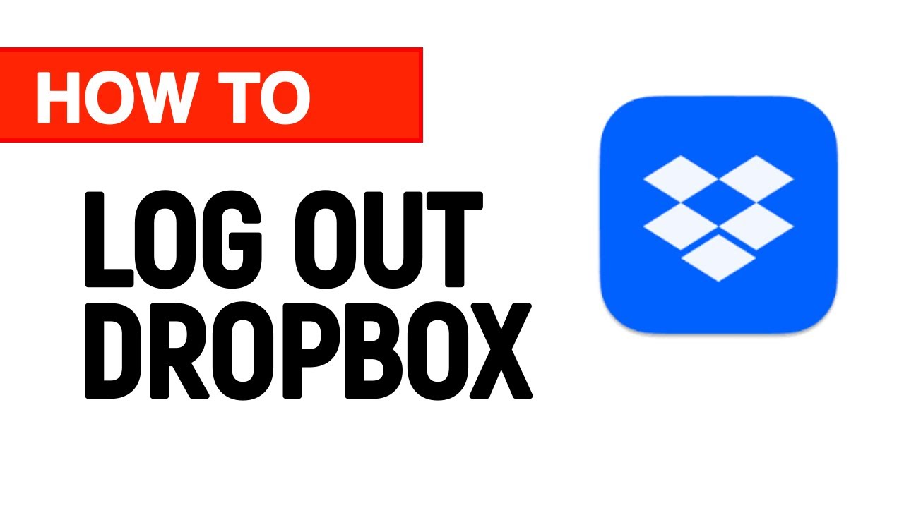 How to Logout of Dropbox on Mac or Windows - Sign Out Dropbox on PC:Mac ...