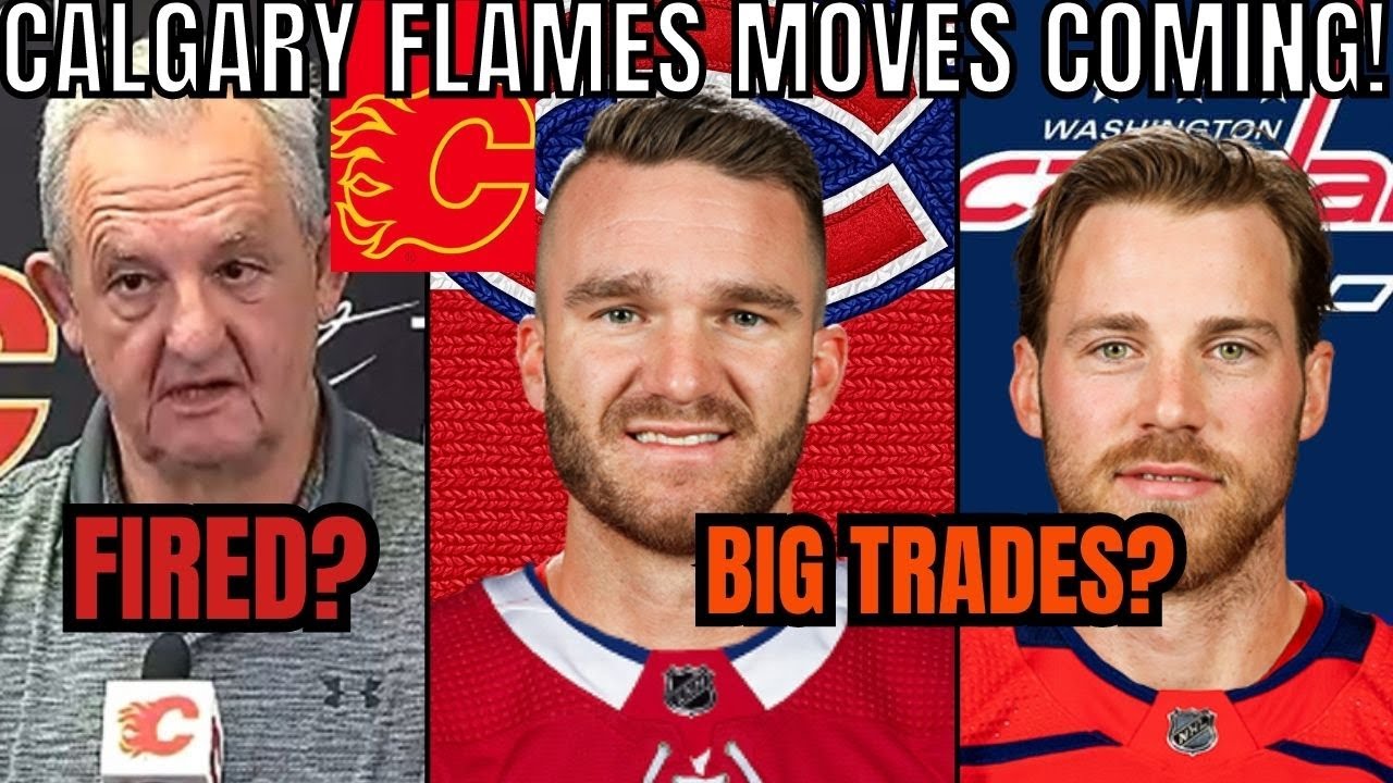 Calgary Flames HUGE MOVES COMING This Offseason! | Darryl Sutter FIRED ...