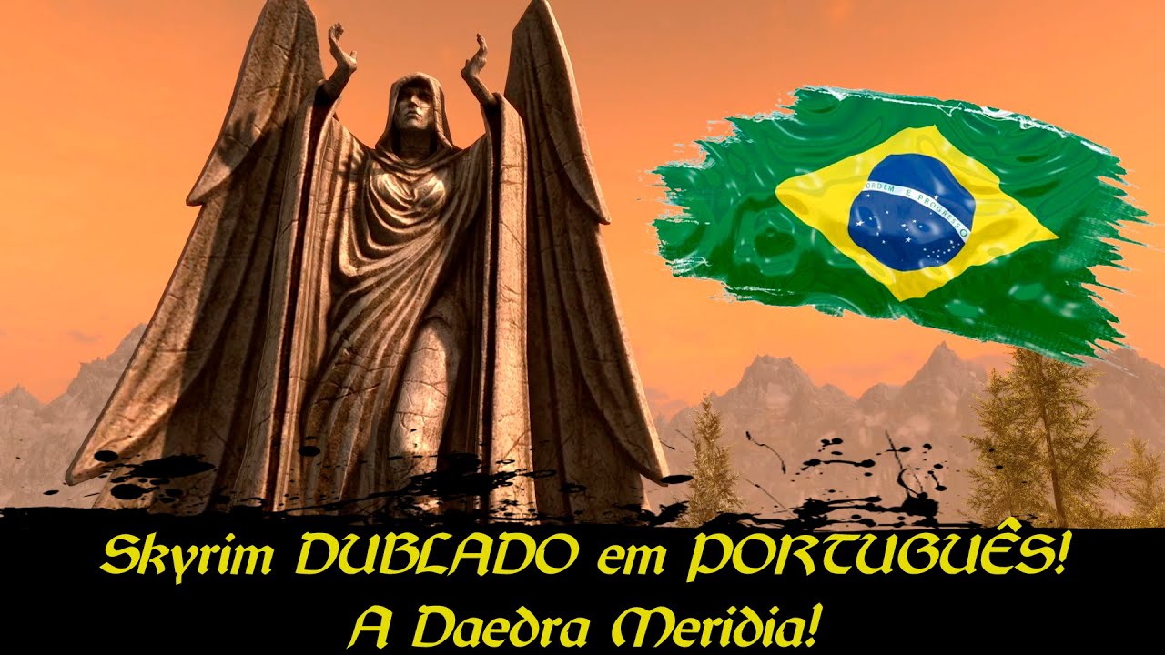 Como ficou a voz de Meridia? A Daedra da luz em PT-BR - SKYRIM DUBLADO ...