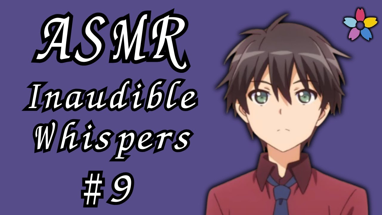 ASMR Inaudible Whispers #9 🌸 - YouTube