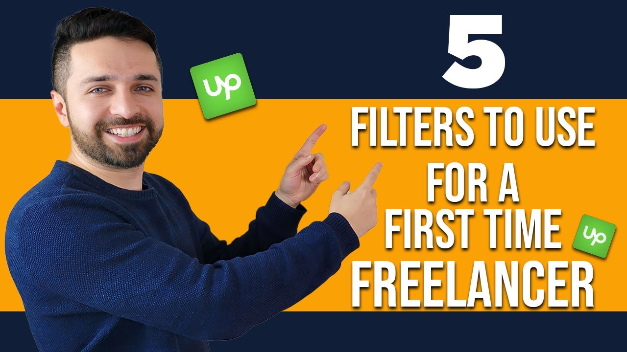 5 Job Filters to Use for First Time Freelancers on Upwork - YouTube