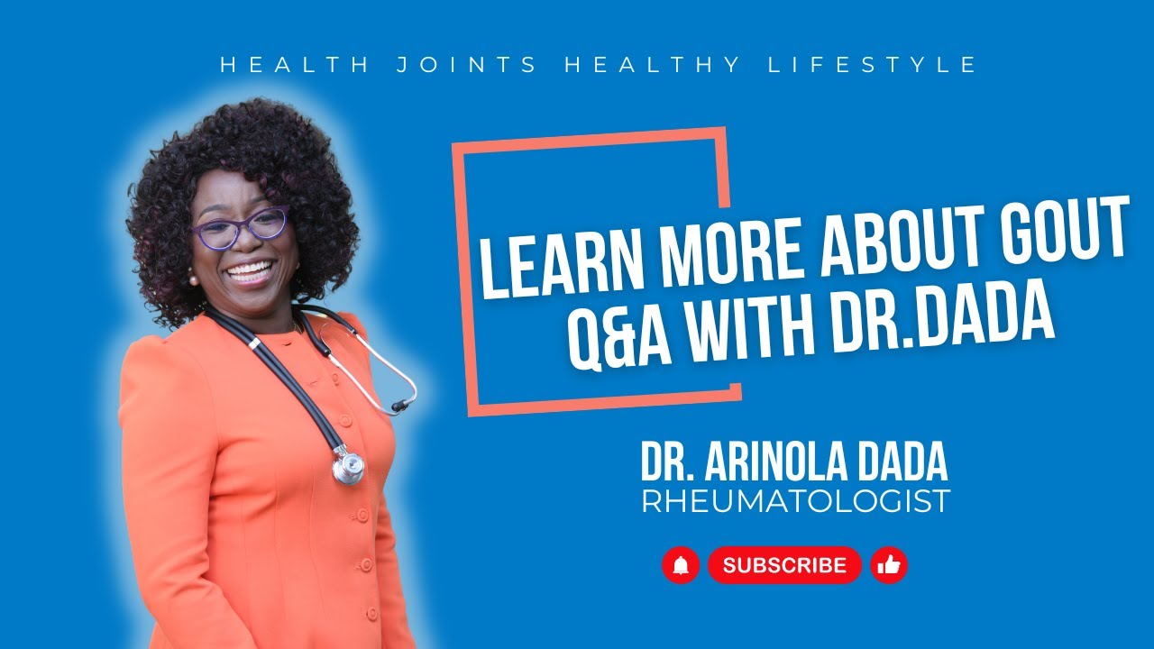 Learn More about Gout Q&A with Dr Arinola Dada - YouTube