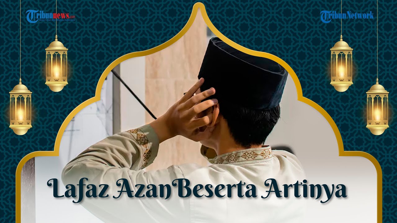 Lafaz Azan dan Bacaan Doa Lengkap setelah Azan - YouTube