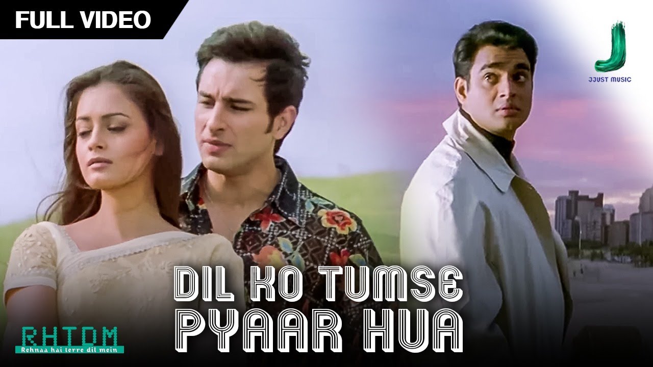 Dil Ko Tumse Pyaar Hua | Rehnaa Hai Terre Dil Mein | Saif Ali Khan ...
