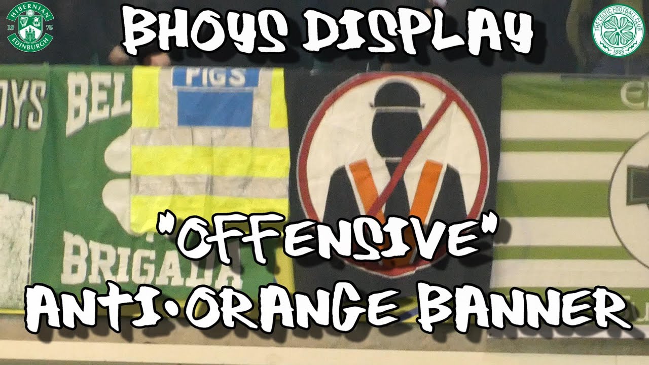 Bhoys Display "Offensive" Anti-Orange Banner - Hibs 1 - Celtic 2 - 7th ...