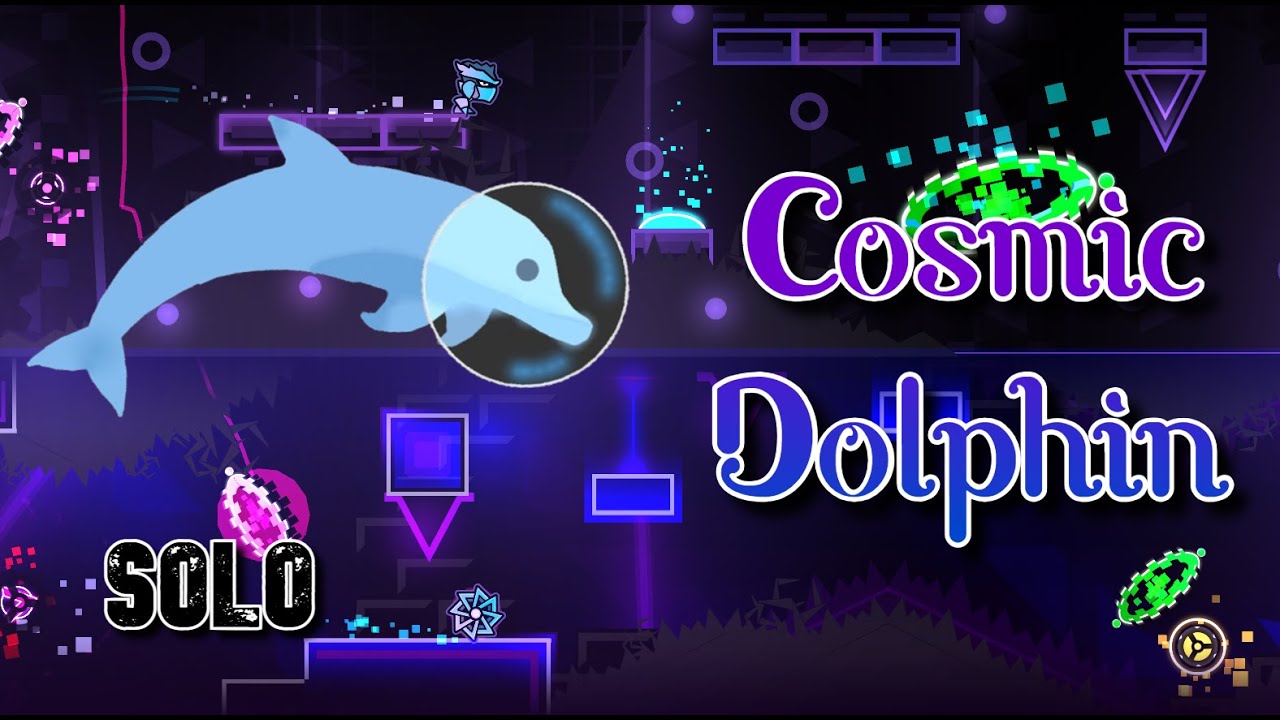 "Cosmic Dolphin" by xDon 100% Solo #29 - 2 player list | Geometry Dash ...