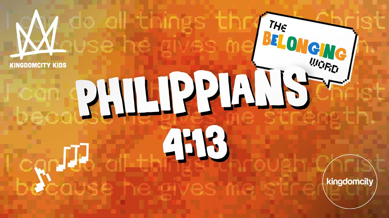BIBLE MEMORY VERSE | KIDS SING-ALONG | Philippians 4:13 Kingdomcity ...