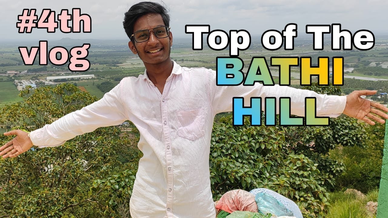 #my 4th Vlog in BATHI HILL || Yash Yashwanth || - YouTube