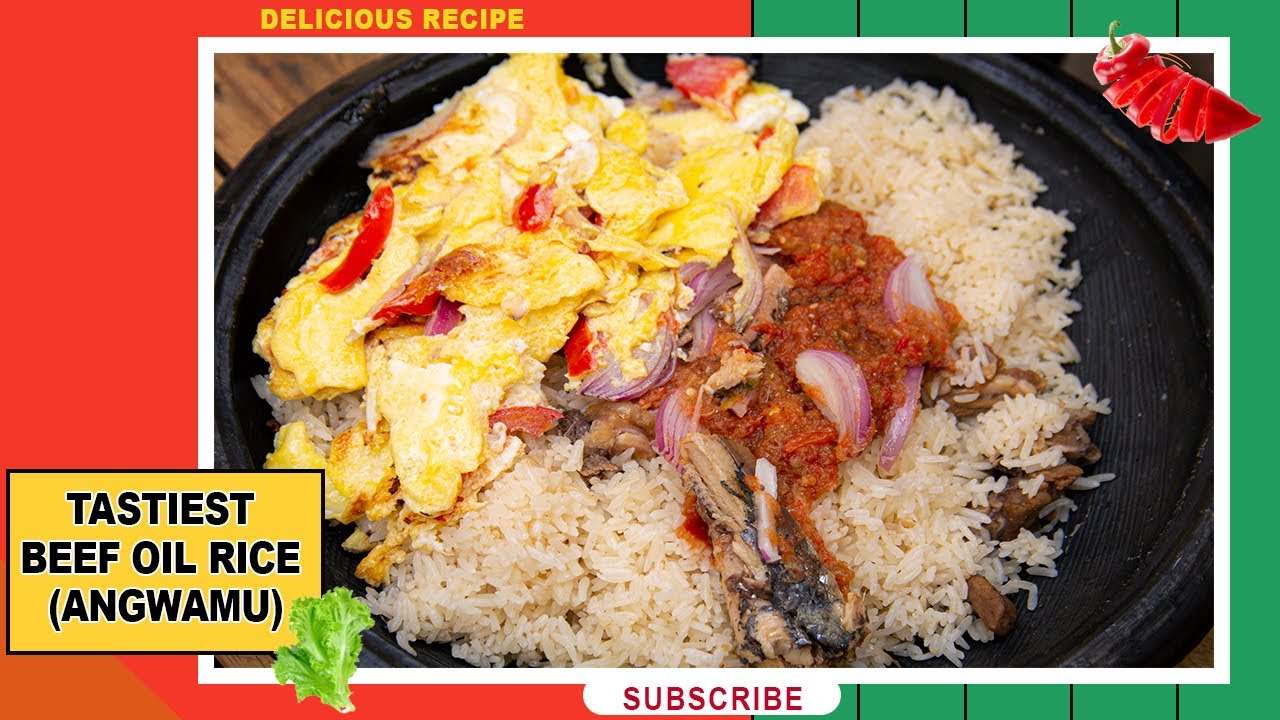 My Quick Go To Recipe My Tastiest Beef Oil Rice (Angwamu) alongside ...