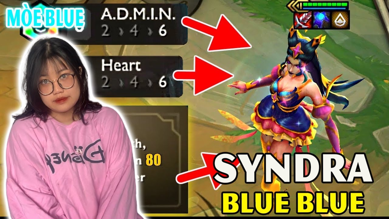 MÒE BLUE - SYNDRA BLUE TFT - SYNDRA BÙA XANH NHIỀU MANA - YouTube