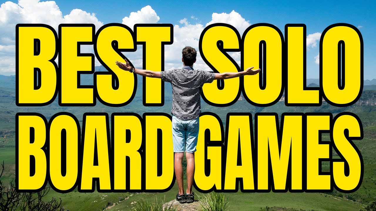 Best Solo Board Games for When You Want to Play Alone | Top Picks for ...