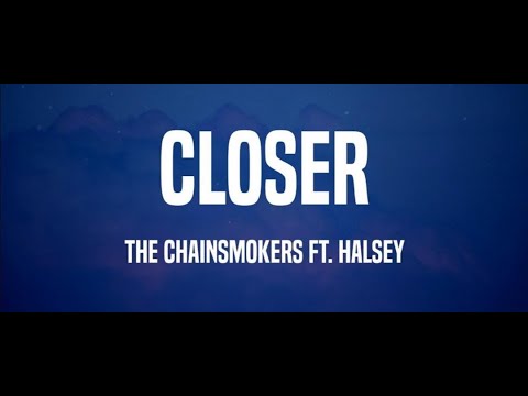 The Chainsmokers - Closer Ft Halsey Song - YouTube