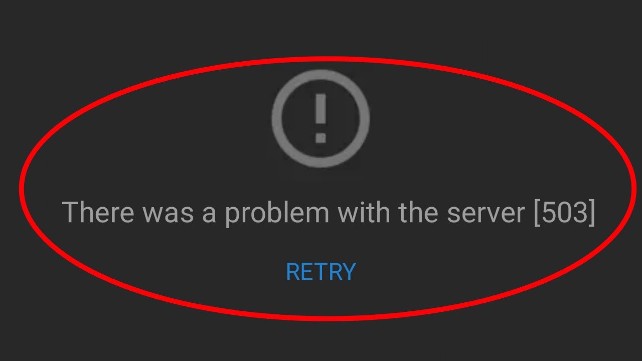 How To Fix There Was A Problem With The Server Error Code 503