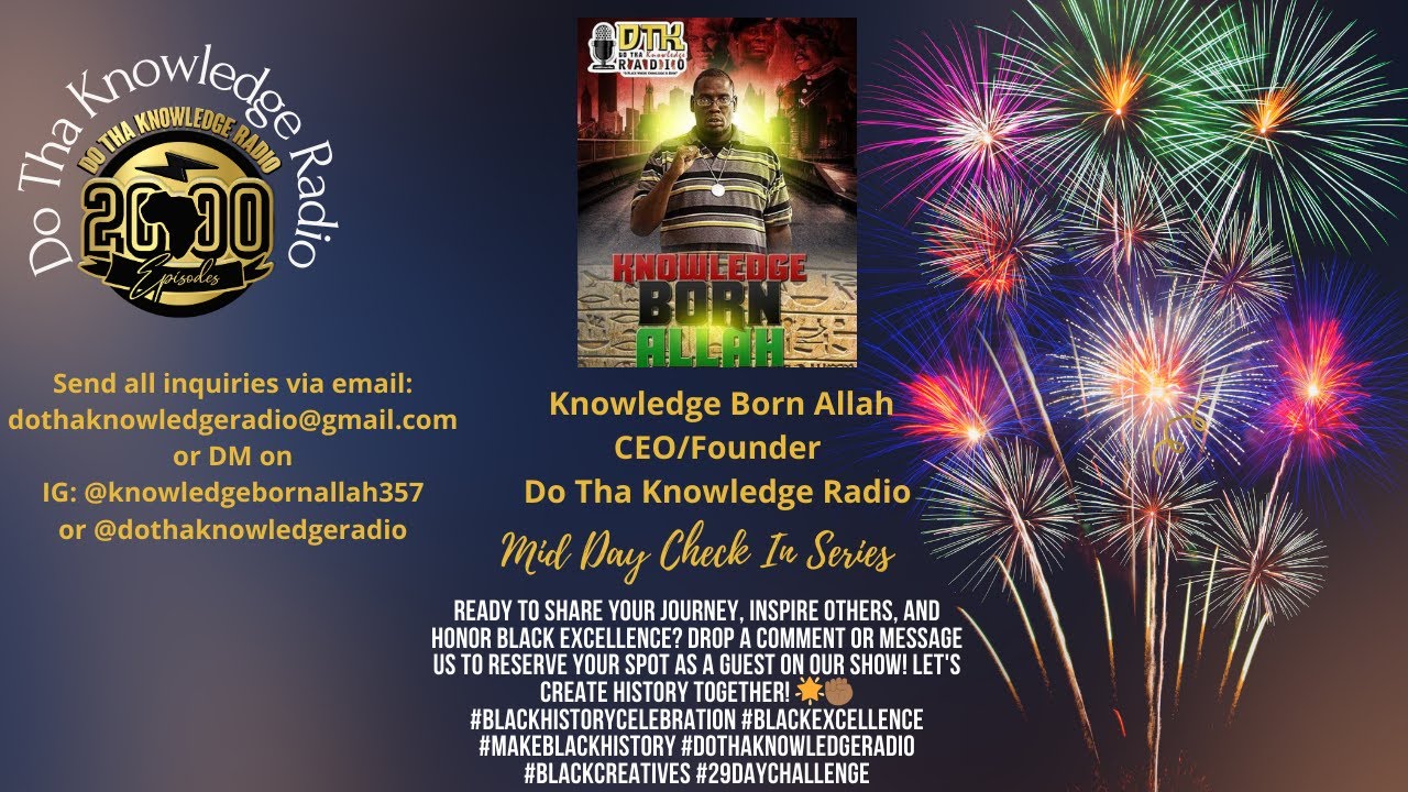 Midday Check In With Knowledge Born Allah - YouTube