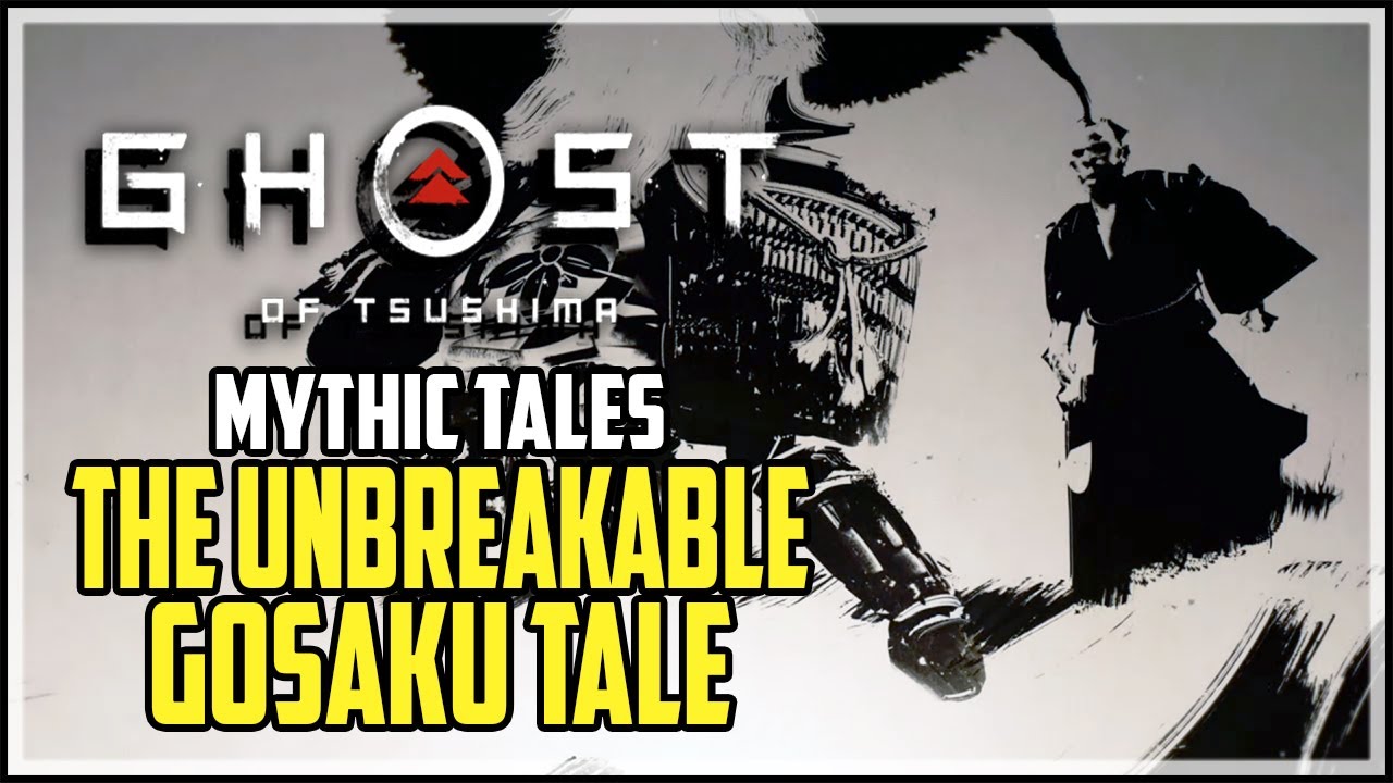 Ghost of Tsushima The Unbreakable Gosaku Mythic Tale (How to Get Gosaku ...
