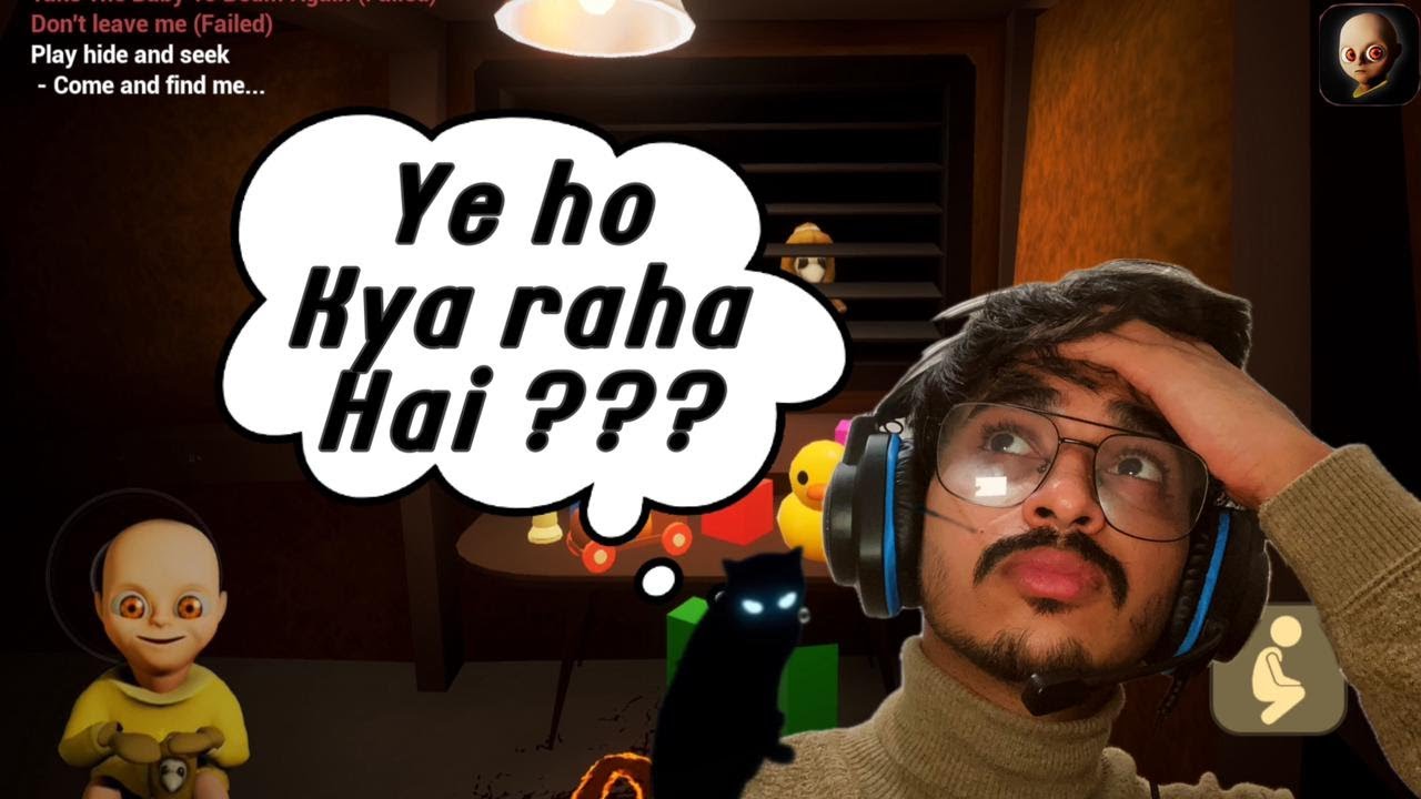 Chal kya raha hai GAME mai ?? samaj he nhi aa raha || The Baby in ...