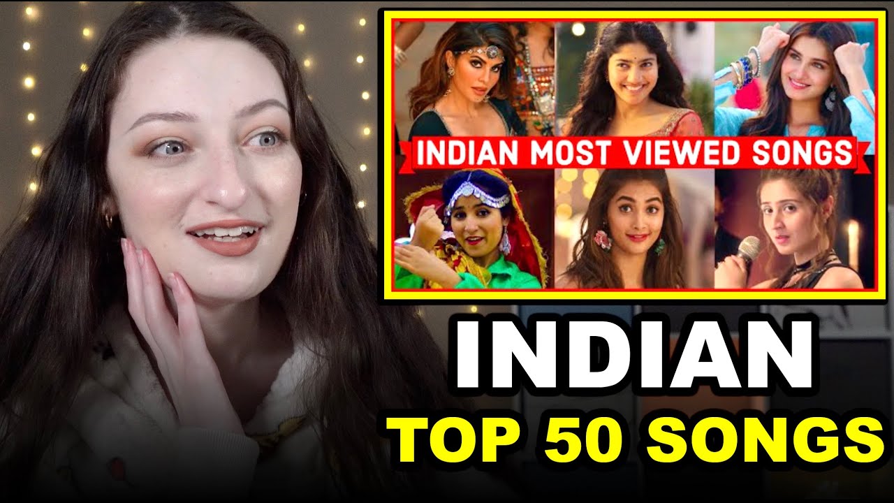 Top 50 Most Viewed Indian Songs Reaction Bollywood Hindi Punjabi