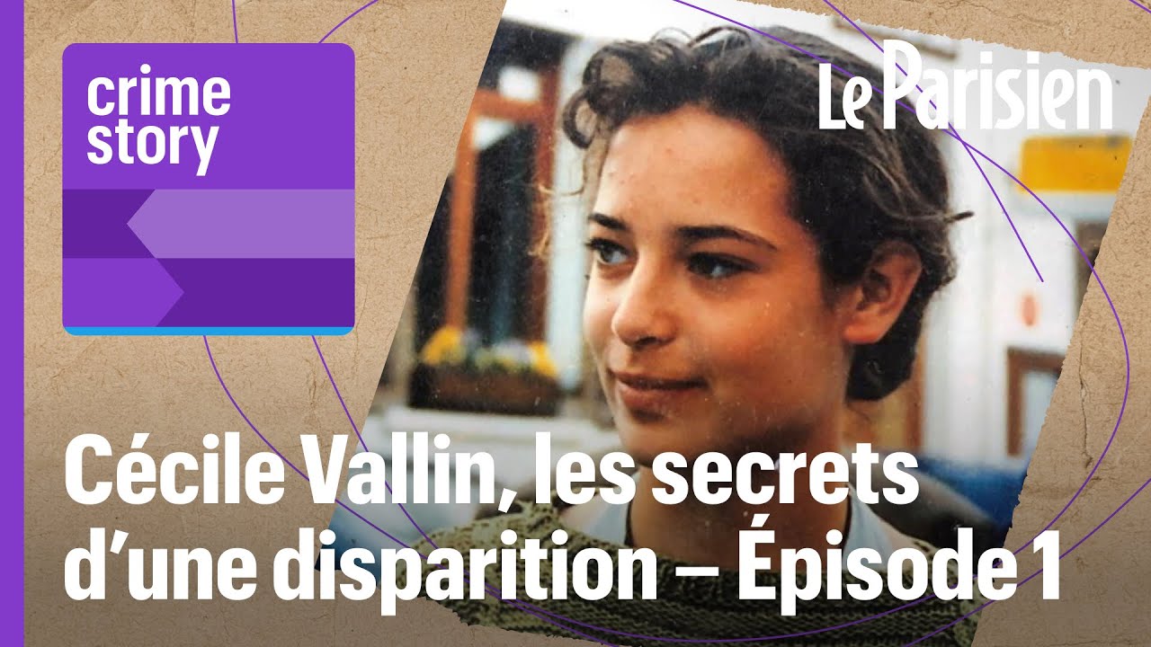 [PODCAST] Notre série sur l'affaire Cécile Vallin : épisode 1/4