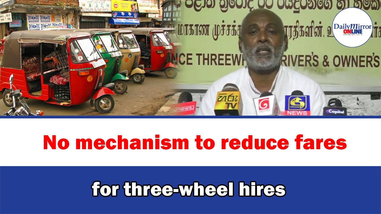 "No mechanism to reduce fares for three-wheel hires" - YouTube