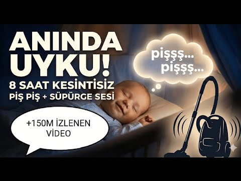 Piş Piş - Süpürgesi Sesi - Bebek Uyutan Beyaz Gürültü 8 Saat Kesintisiz Siyah Ekran | White Noise