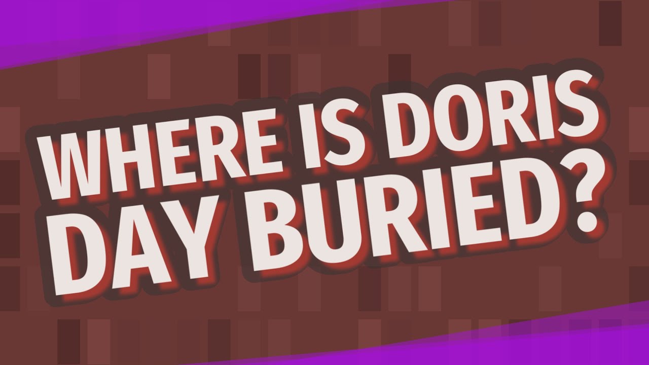 Where is Doris Day buried? - YouTube