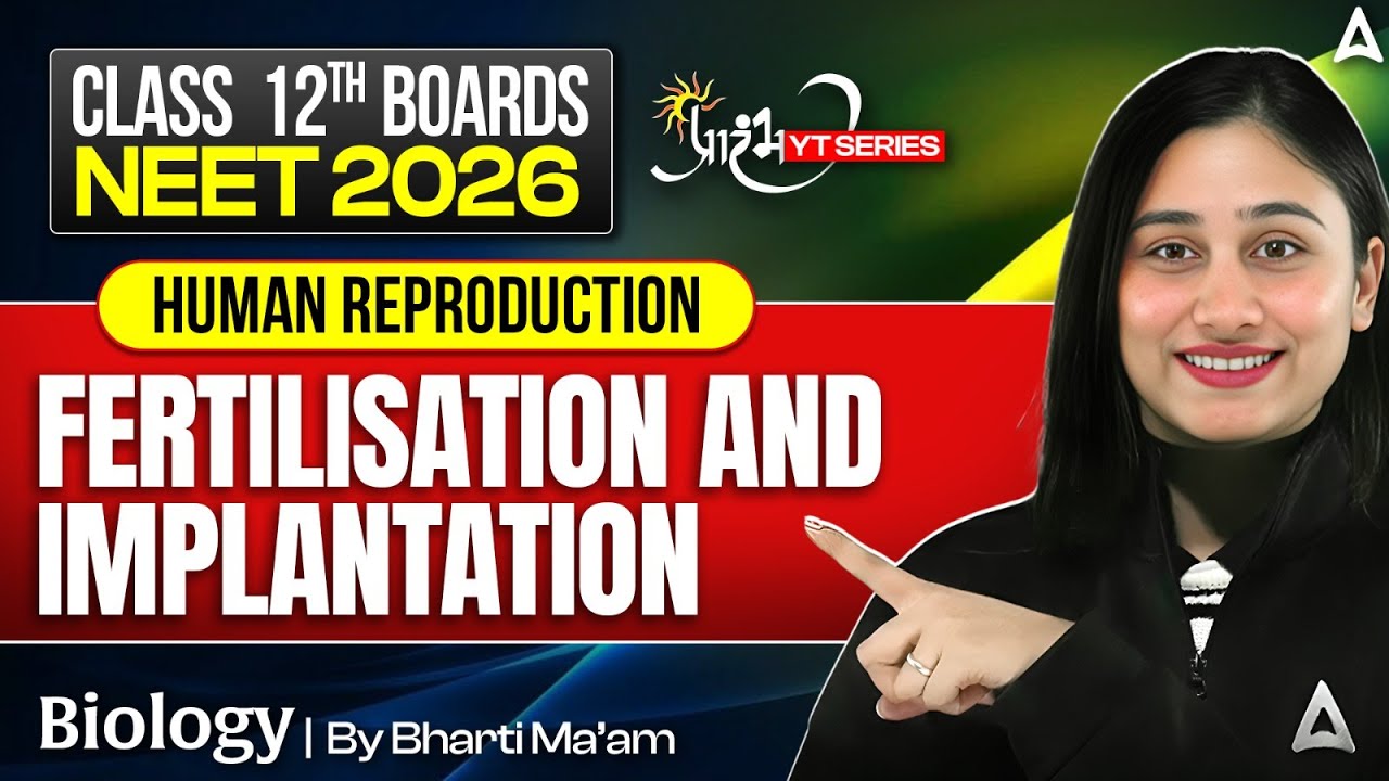 Fertilization & Implantation (Human Reproduction) | Class 12th + NEET ...