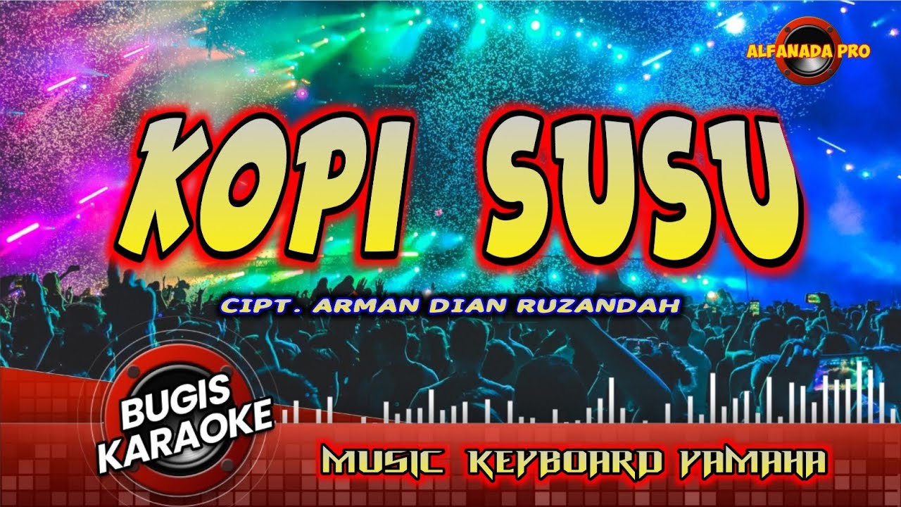 KOPI SUSU KARAOKE ~ LAGU DAERAH BUGIS - YouTube