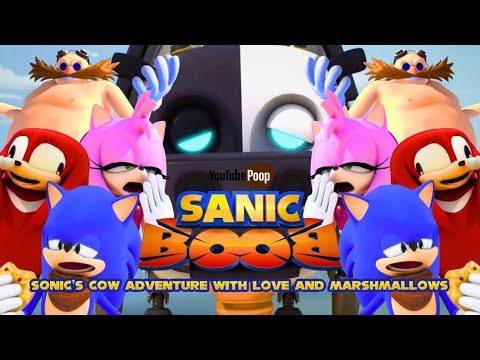 YTP: Sanic Boob | Sonic’s Cow Adventure with Love and Marshmallows (SOUND WARNING ...