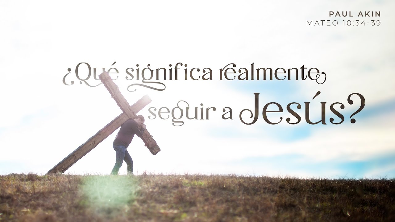 ¿Qué significa realmente seguir a Jesús? - Paul Akin | La IBI - YouTube