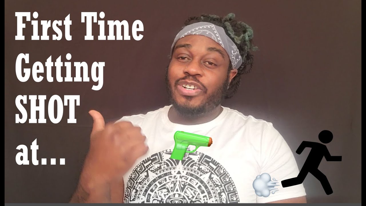 First time getting shot at (Storytime) - YouTube