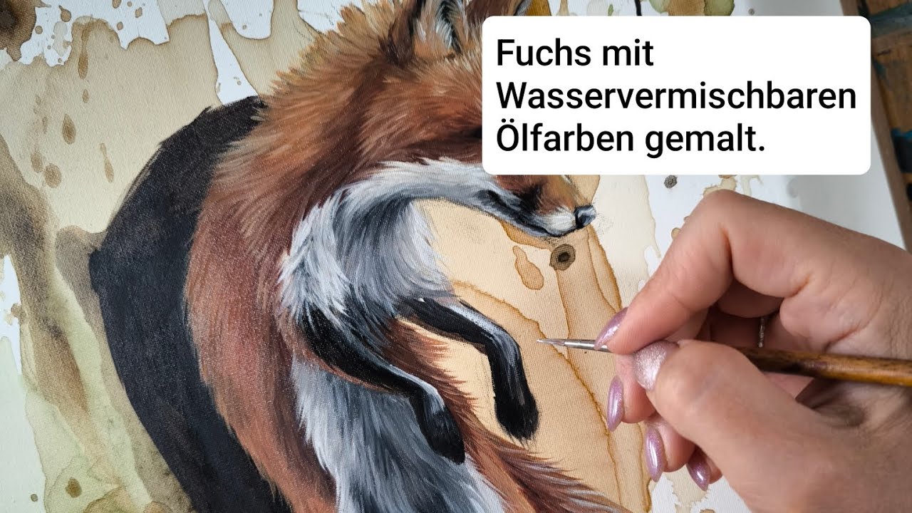 Fuchs gemalt mit Wasservermischbaren Ölfarben - YouTube