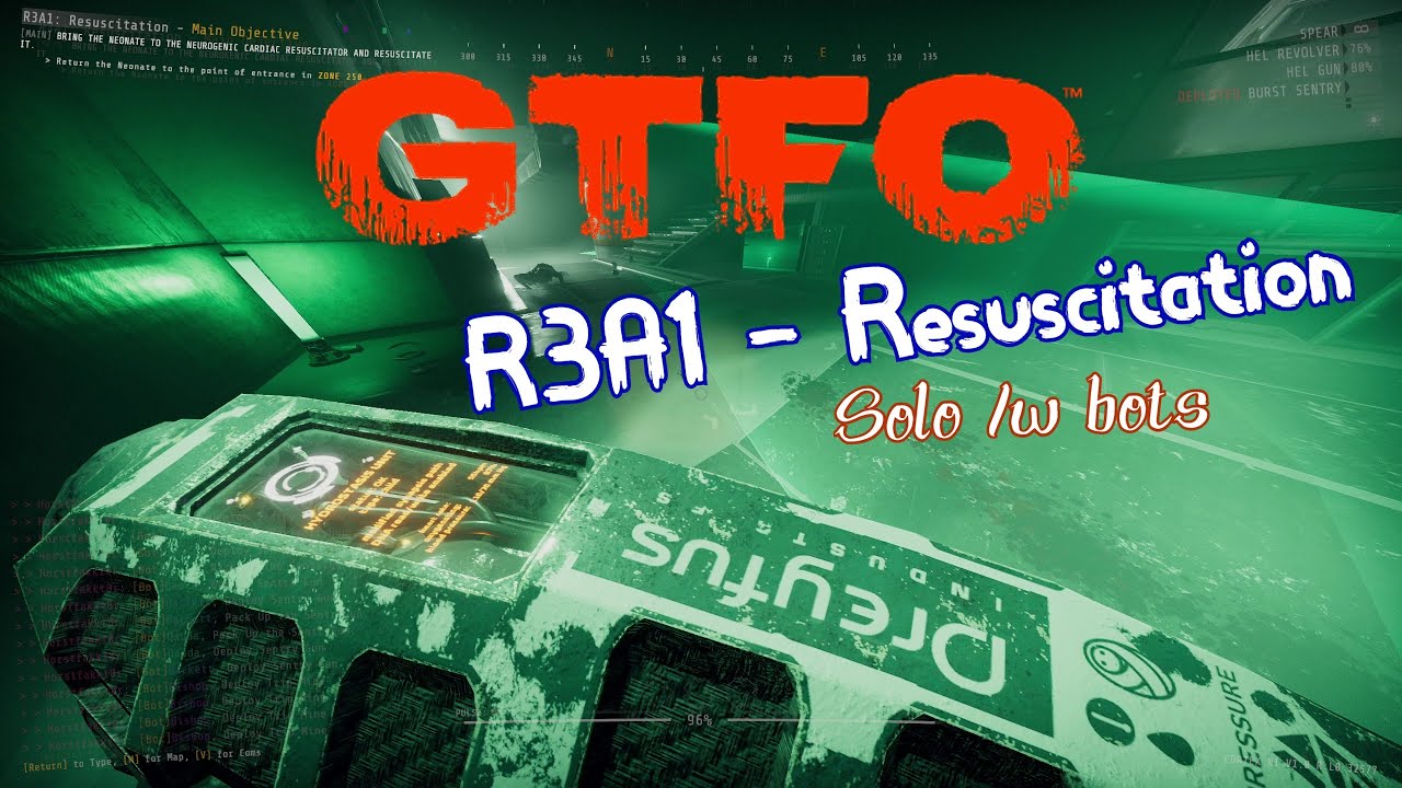 Reanimate the neonate in R3A1 - solo /w bots | GTFO - YouTube