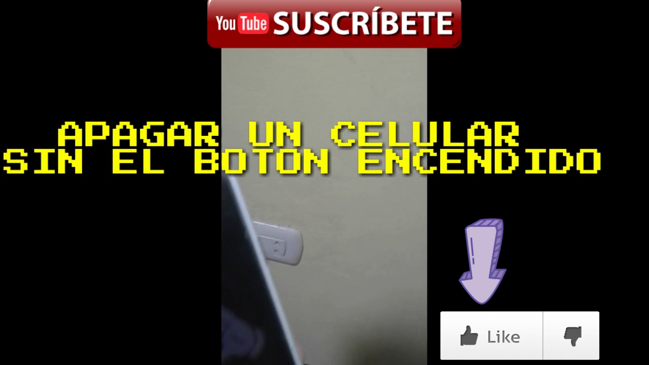 PRENDER Y APAGAR UN CELULAR SIN EL BOTON DE ENCENDIDO(FUNCIONA EN ...