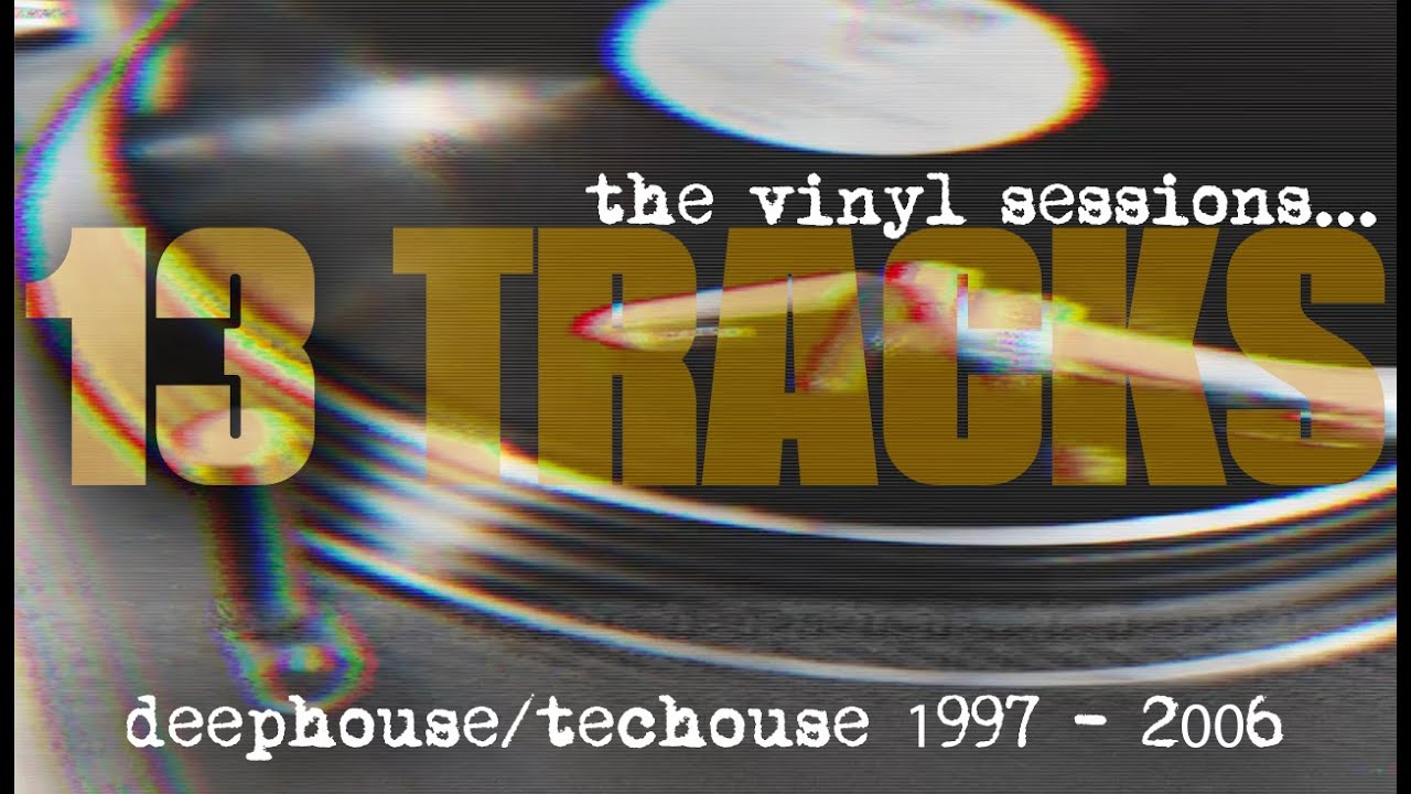 13 Tracks | Session 01 – Minimal Deep House / Tech House Vinyl 1997 ...