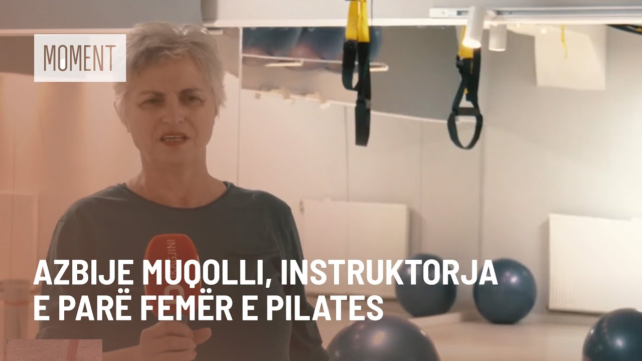 Azbije Muqolli, instruktorja e parë femër e pilates - YouTube