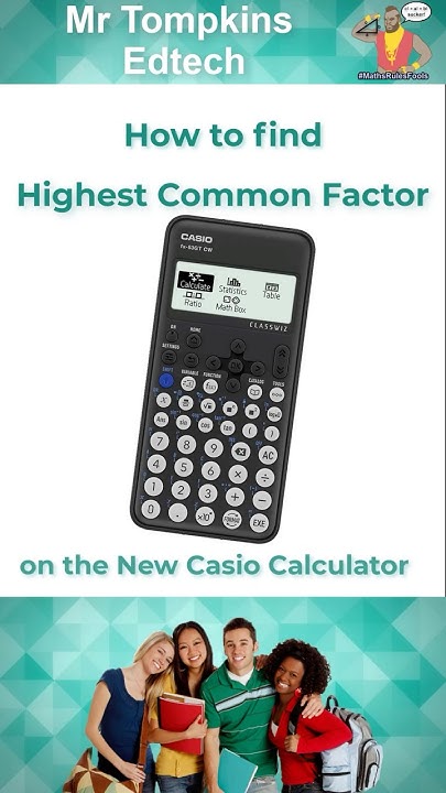 Highest Common Factor HCF on a Casio Calculator | FX-83GT CW / FX-85GT ...