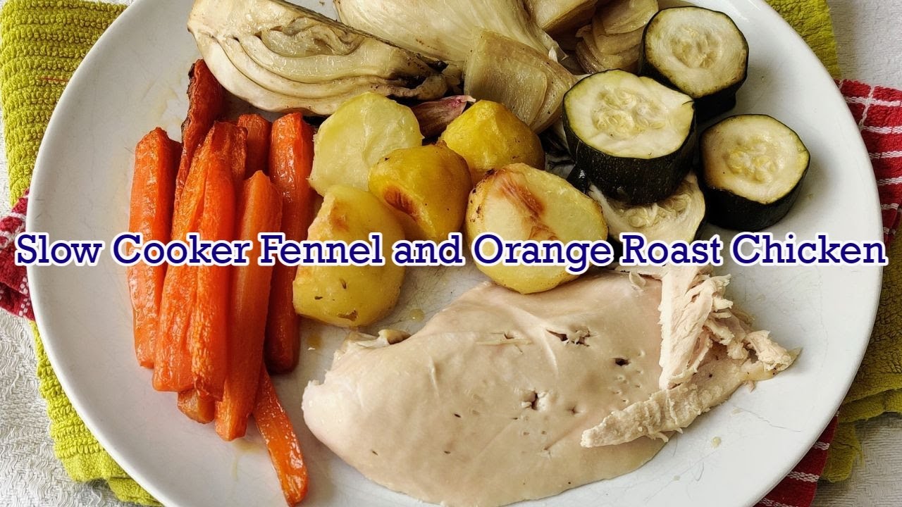 Slow Cooker Fennel and Orange Roast Chicken - YouTube