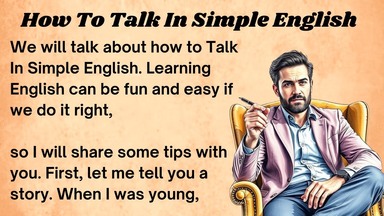 How To Talk In Simple English || Graded Reader || Improve Your English ...