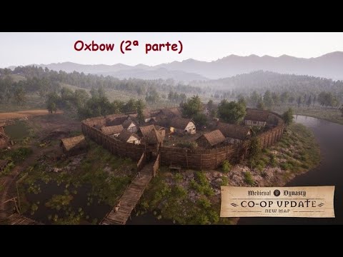 Medieval Dynasty - El nuevo mapa de Oxbow (2) - YouTube