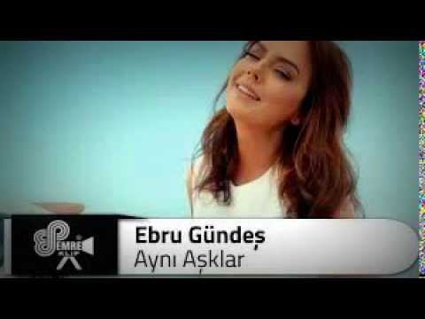 Ebru Gündeş I AYNI AŞKLAR