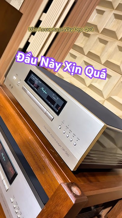 ĐẦU NHẬT ĐẲNG CẤP QUÁ - Accuphase DP-560 Quá Đẹp Lại Còn Tích Hợp DAC #bhaudio #accuphase_dp560 ...