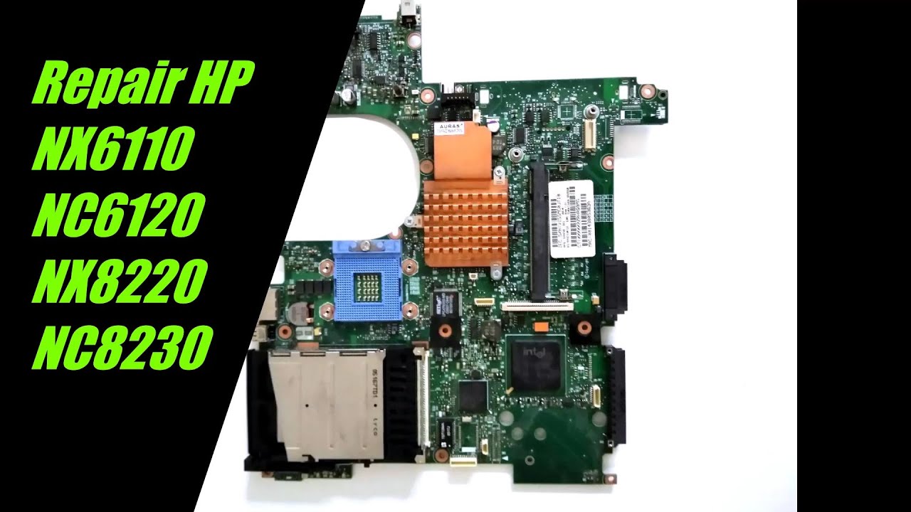 HP Compaq NX6110 NC6120 NC6220 NX8220 NC8230 issue start boot problem ...