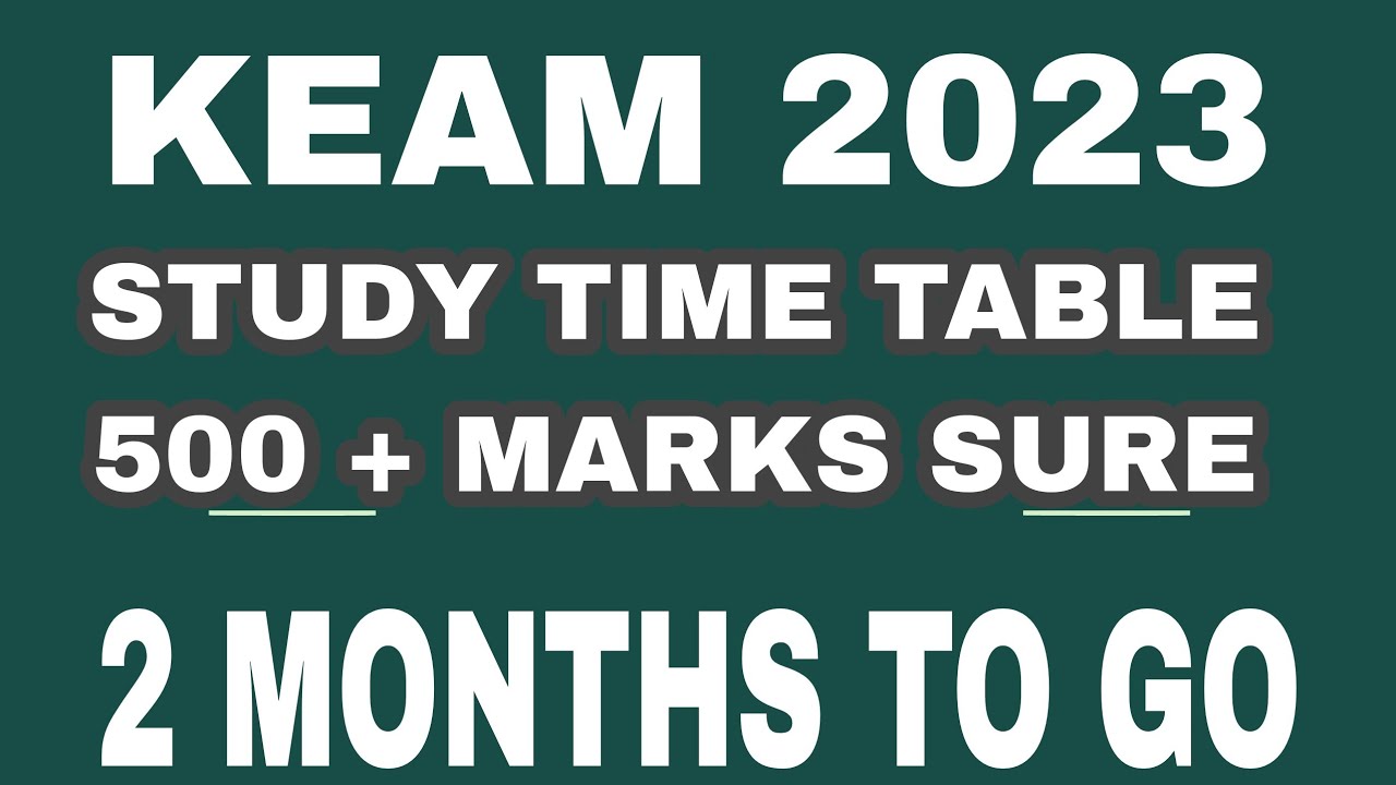 KEAM 2023 STUDY TIME TABLE - YouTube