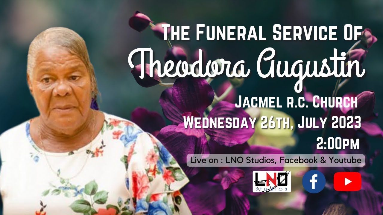 The Funeral Service of Theodora Isembert Augustin - YouTube