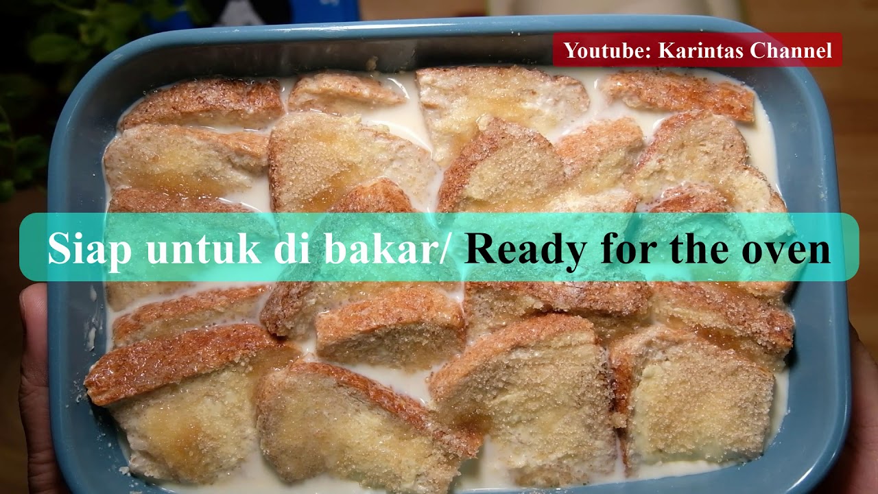 Bread Pudding with Corn Custard Sauce || Puding Roti Kastard Jagung ...